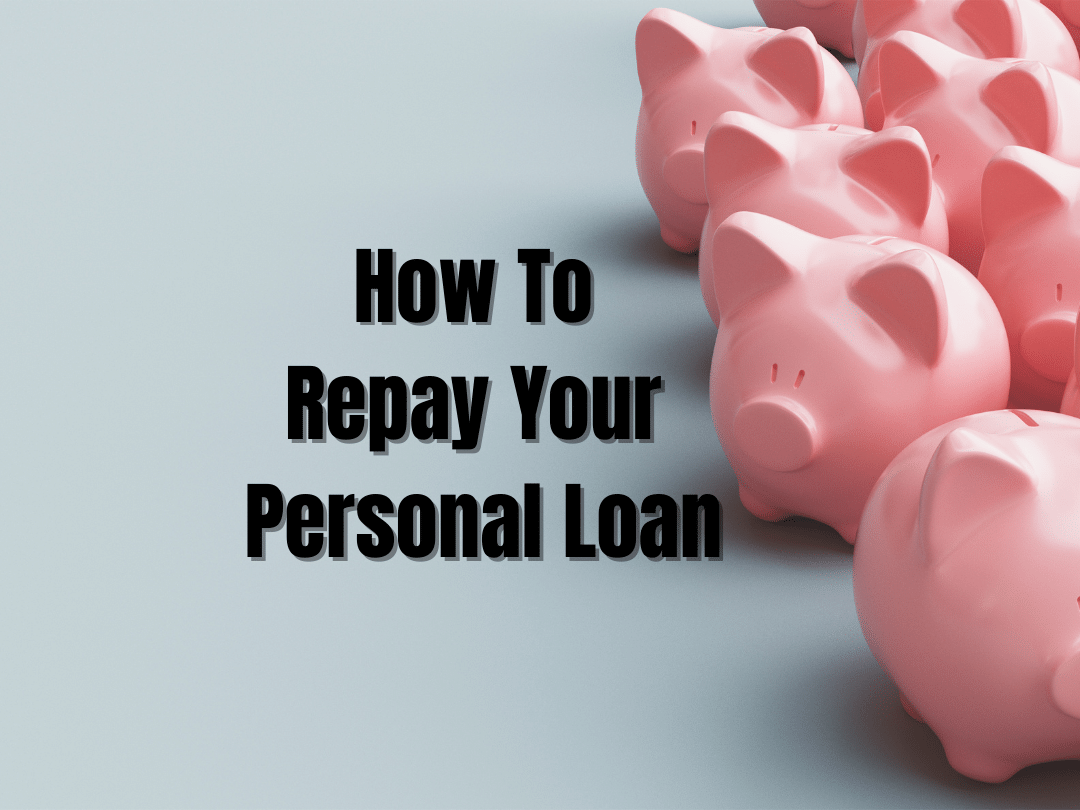 How To Repay Your Personal Loan - YesMobile